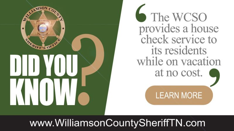 RESIDENTIAL / VACATION HOUSE CHECKS - Williamson County Sheriff’s Office