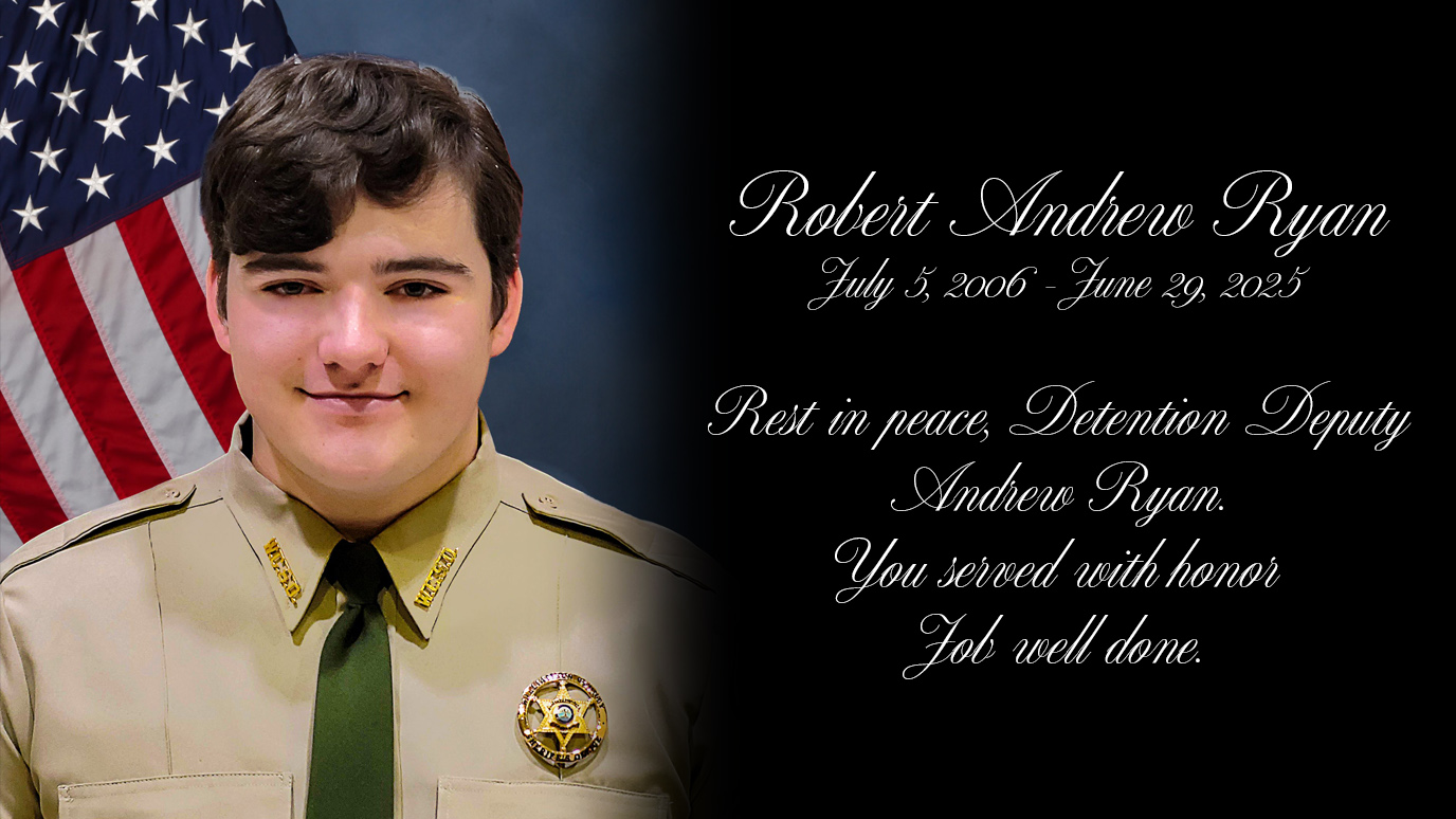 Honoring the Life and Service of Detention Deputy Andrew Ryan ...